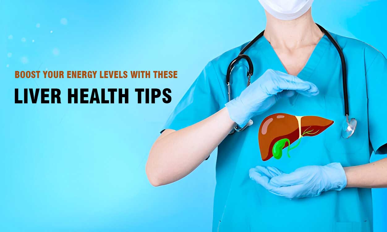 Liver Healthy Tips: Essential Ways to Keep Your Liver Strong and ...